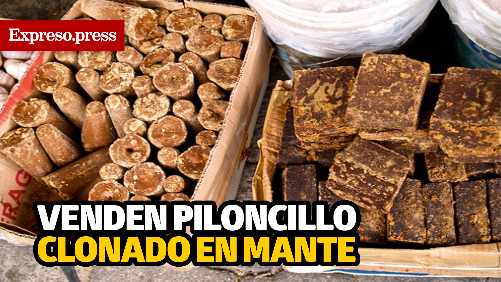 Comercializan piloncillo falso - Expreso de Tamaulipas